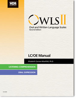 Oral and Written Language Scales ™ , Second Edition